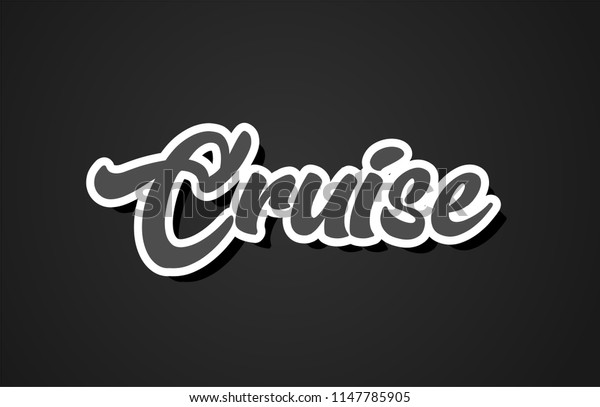 Cruise Word Hand Writing Text Typography Stock Vector (Royalty Free ...