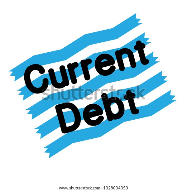 Current Debt Stamp On White Background Stock Vector (Royalty Free ...