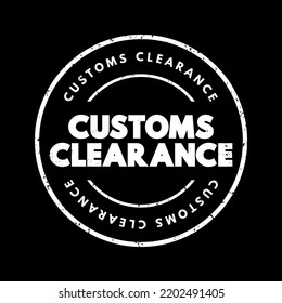 Customs Clearance Text Stamp Concept Background Stock Vector (Royalty ...