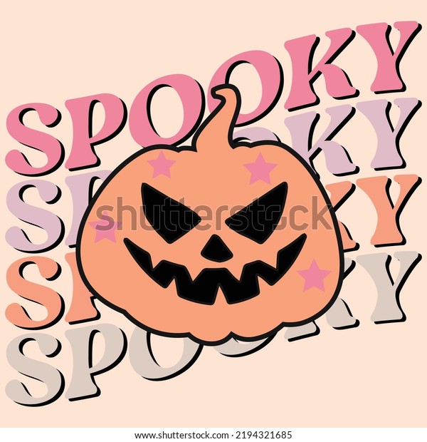 Cute Ghost Halloween Slogan Retro Design Stock Vector (Royalty Free ...