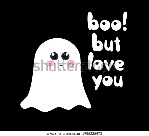Cute Ghost Words Boo Love You Stock Vector (Royalty Free) 1985325473 ...