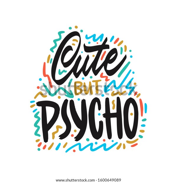 Cute Psycho Hand Drawn Isolated Emblem Stock Vector (Royalty Free ...