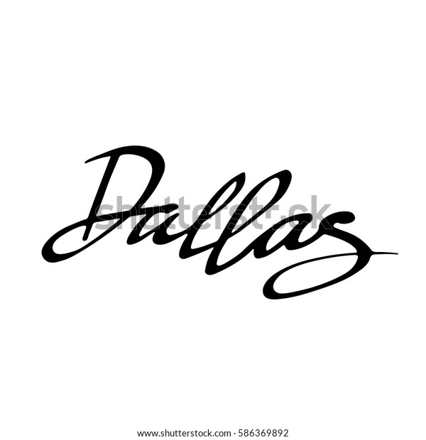 Dallas Hand Drawn Vector Lettering Modern Stock Vector (Royalty Free ...