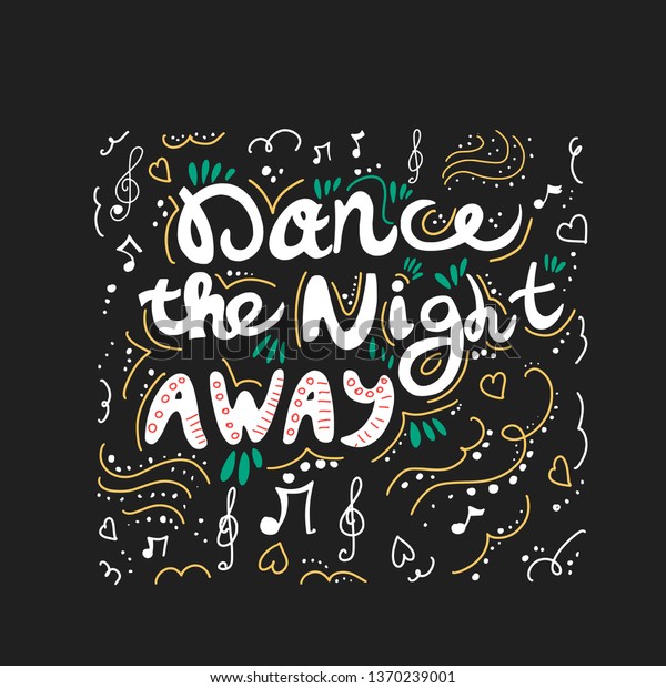 Dance Night Away Hand Drawn Lettering Stock Vector (Royalty Free ...