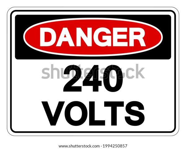 Danger 240 Volts Symbol Signvector Illustration Stock Vector (Royalty ...