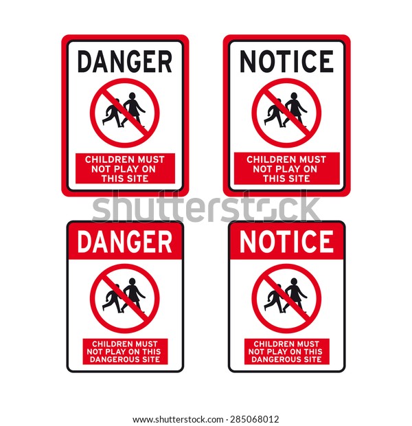 Danger Children Must Not Play On Stock Vector (Royalty Free) 285068012