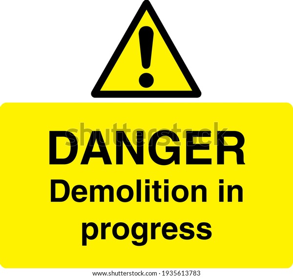 Danger Demolition Progress Yellow Black Sign Stock Vector (Royalty Free ...