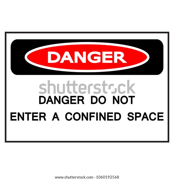 Danger Do Not Enter Confined Space Stock Vector (Royalty Free ...