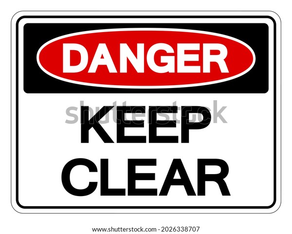 Danger Keep Clear Symbol Sign Vector Stock Vector (Royalty Free ...