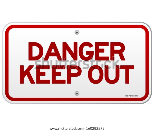 Danger Keep Out Notice: vector de stock (libre de regalías) 160282595 ...