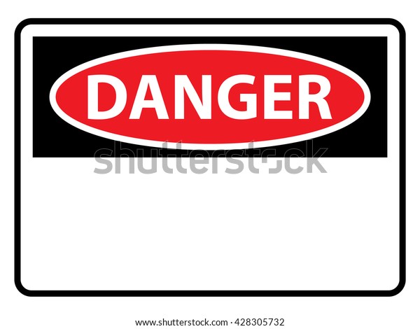 Danger Label Sign Vector Illustration Stock Vector (Royalty Free ...