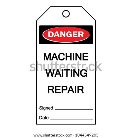 Danger Machine Waiting Repair Label Tag เวกเตอร์สต็อก (ปลอดค่าลิขสิทธิ์ ...