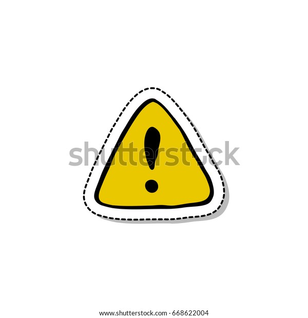 Danger Sign Doodle Icon Sticker Stock Vector (Royalty Free) 668622004 ...