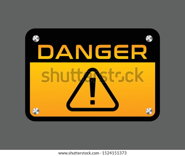 Danger Sign Warning Sign Vector Plate Stock Vector (Royalty Free ...