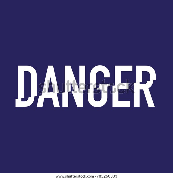 Danger Word Cut Inclined Vector Stock Vector (Royalty Free) 785260303 ...