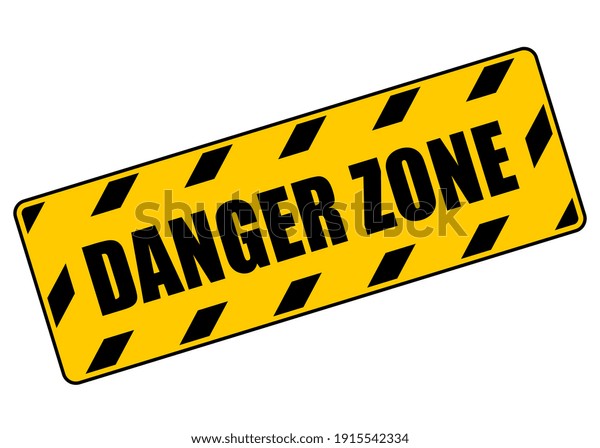 Danger Zone Yellow Warning Sign On Stock Vector (Royalty Free ...