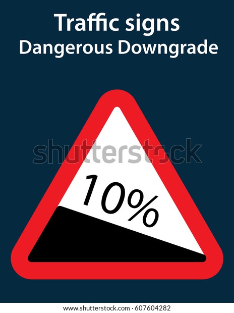 Dangerous Downgrade Traffic Sign Danger Icon Stock Vector (Royalty Free ...