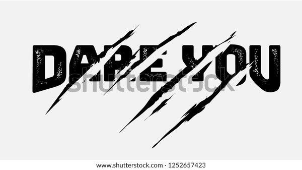 Dare You Slogan Claw Mark Illustration Stock Vector (Royalty Free ...