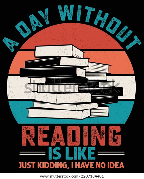 Day Without Reading Like Just Kidding Stock Vector (Royalty Free ...