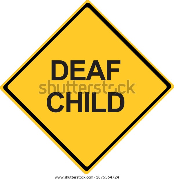 Deaf Child Warning Sign Stock Vector (Royalty Free) 1875564724 ...