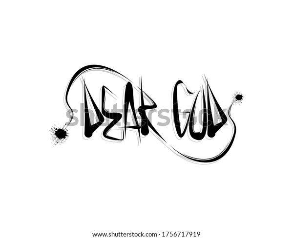 Dear God Lettering Text On White Stock Vector (Royalty Free) 1756717919 ...