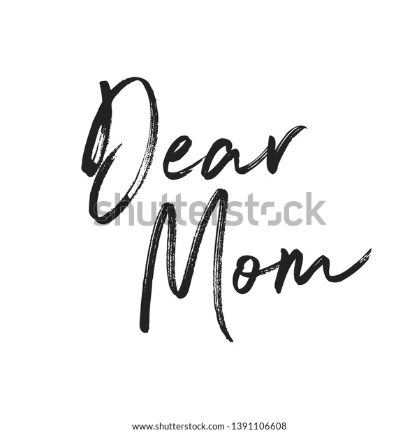 Dear Mom Vector Dear Mom Text Stock Vector (Royalty Free) 1391106608 ...