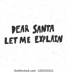 Dear Santa Can Explain Sticker Social Stock Vector (Royalty Free ...