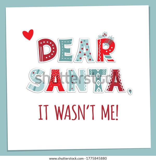 Dear Santa Wasnt Me Hand Drawing Stock Vector (Royalty Free) 1775845880 ...