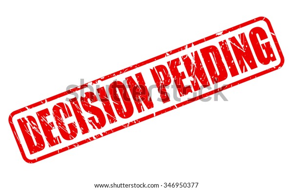 Decision Pending Red Stamp Text On Stock Vector (Royalty Free ...