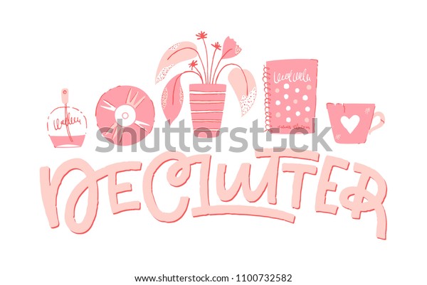 Declutter Hand Drawn Illustration Lettering Trendy Stock Vector ...