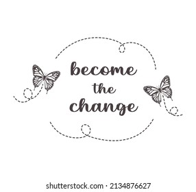 Decorative Become Change Slogan Vector Design Stock Vector (Royalty ...