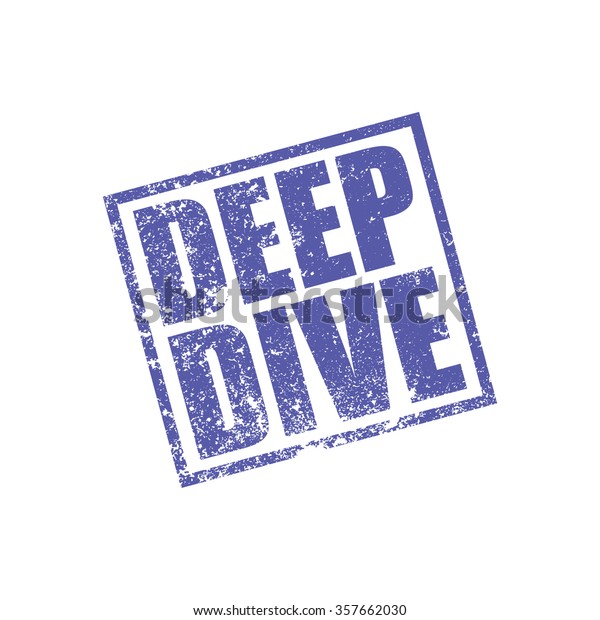 Deep Dive Grunge Stamp Stock Vector (Royalty Free) 357662030 | Shutterstock