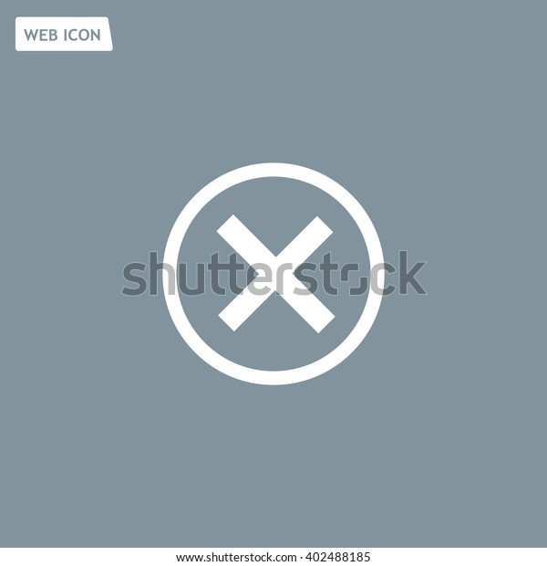 Delete Icon Cross Sign Circle Can Stock Vector (Royalty Free) 402488185 ...