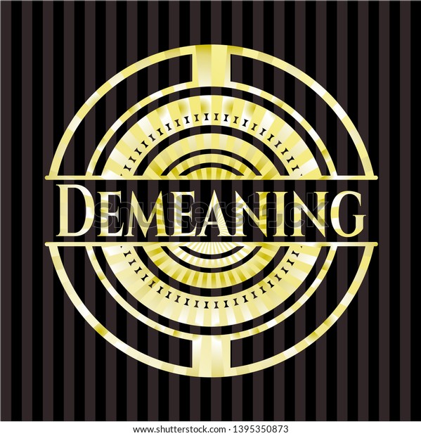 Demeaning Gold Emblem Badge Vector Illustration Stock Vector (Royalty ...