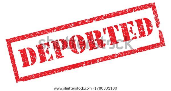 Deported Stamp Immigration Problem Symbol Vector Stock Vector (Royalty ...