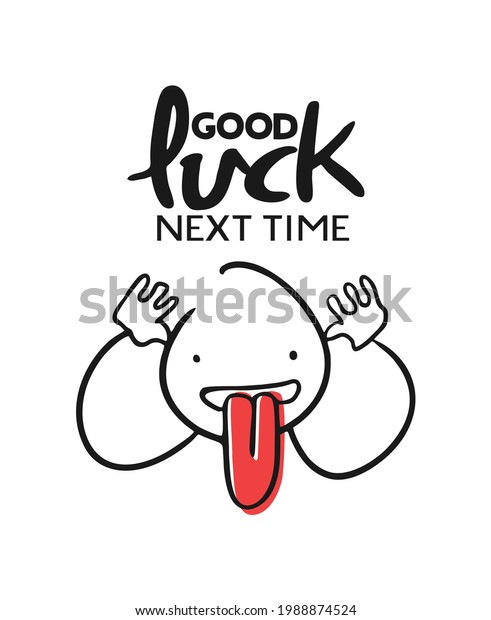 Design Good Luck Next Time Message Stock Vector (Royalty Free ...