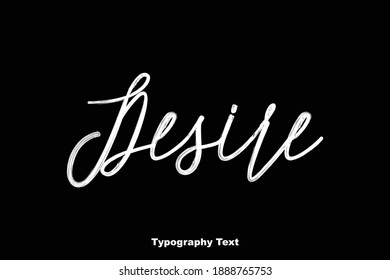 Desire Handwritten Typography Text On Black Stock Vector (Royalty Free ...
