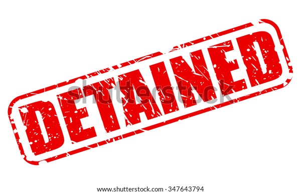 Detained Red Stamp Text On White Stock Vector (Royalty Free) 347643794 ...