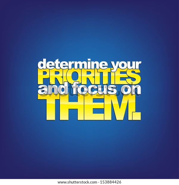 Determine Your Priorities Focus On Them Stock Vector (Royalty Free ...