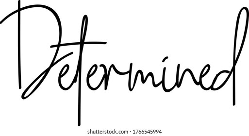 Determined Quote Modern Calligraphy Text Vector Stock Vector (Royalty ...