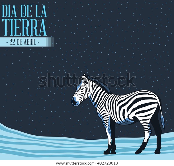 Dia De La Tierra Earth Day Stock Vector (Royalty Free) 402723013 ...