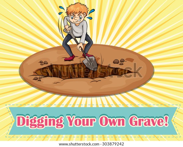 Digging Your Own Grave Illustration Stock Vector (Royalty Free ...