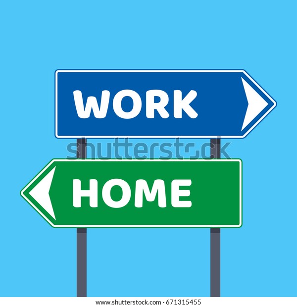 Directional Road Signs Work Home Stock Vector (Royalty Free) 671315455 ...