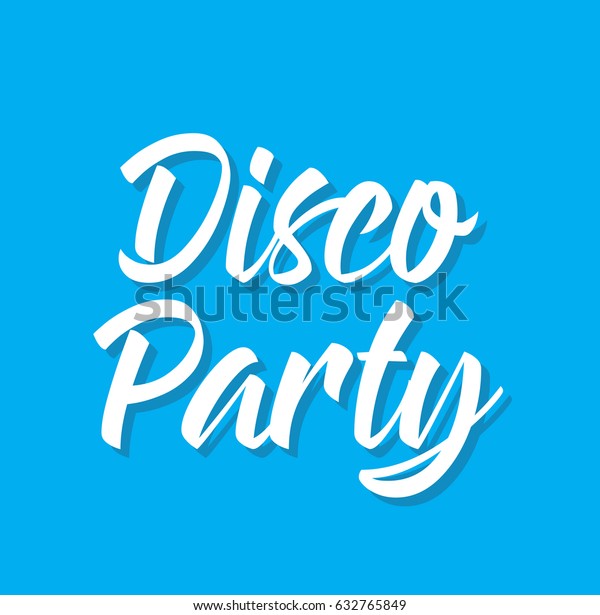 Disco Party Text Design Vector Calligraphy Stock Vector (Royalty Free ...
