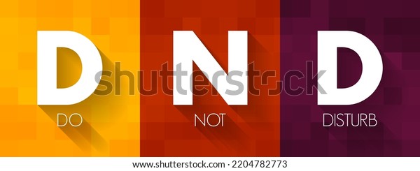 Dnd Do Not Disturb Acronym Text Stock Vector (Royalty Free) 2204782773 ...