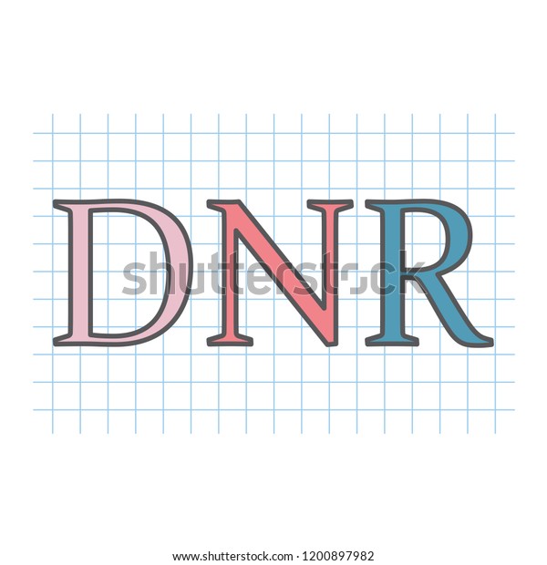 Dnr Do Not Resuscitate Acronym Written Stock Vector (Royalty Free ...
