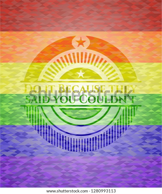 Do Because They Said You Couldnt Stock Vector (Royalty Free) 1280993113 ...