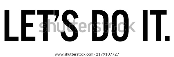 Do Motivational Quote Stock Vector (Royalty Free) 2179107727 | Shutterstock