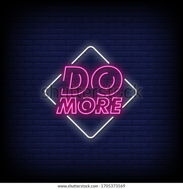 Do More Neon Signs Style Text Stock Vector (Royalty Free) 1705373569