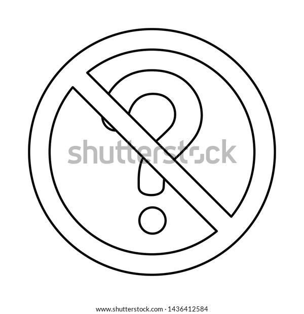 Do Not Ask Questions Sign On Stock Vector (Royalty Free) 1436412584 ...